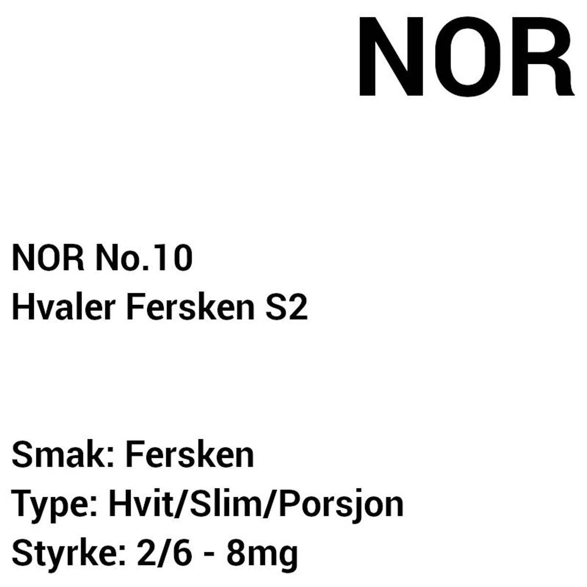 NOR - No.10 Hvaler Fersken S2 Hvit, Porsjon - Nosmoke.no